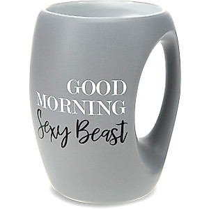 Pavilion Gift Company Good Morning Sexy Beast-16 Oz Stoneware Huggable Coffee Cup Mug, 16oz, Grey