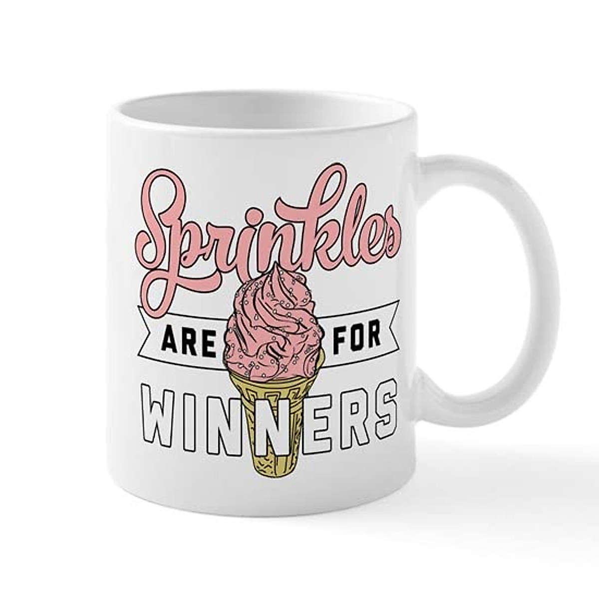 CafePress Sprinkles Are For Winners Ceramic Coffee Mug, Tea Cup 11 oz