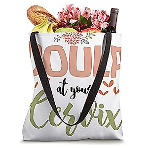 Doula At Your Cervix Funny Birth Appreciation Support Tote Bag