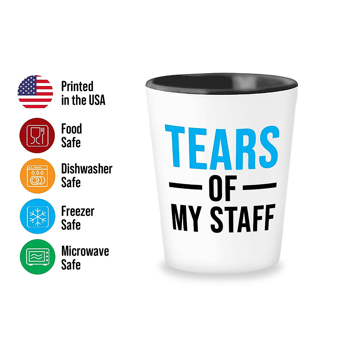 Bubble Hugs Funny Sarcasm Shot Glass 1.5oz - Tears Of My Staff - Sarcastic Boss Manager Supervisor Coworker Adult Humor Hilarious Sneering Jokes