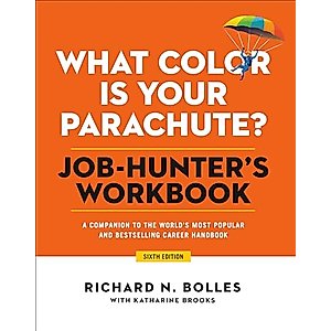 What Color Is Your Parachute? Job-Hunter's Workbook, Sixth Edition: A Companion to the World's Most Popular and Bestselling Career Handbook
