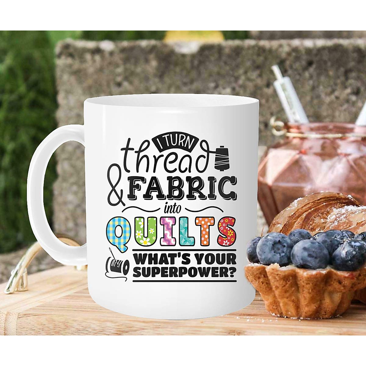 Chilltreads Gift for Quilters Coffee Mug, I Turn Fabric and Thread Into Quilts What's Superpower Tea Cup ideal for Birthday Gifts, 11 OZ
