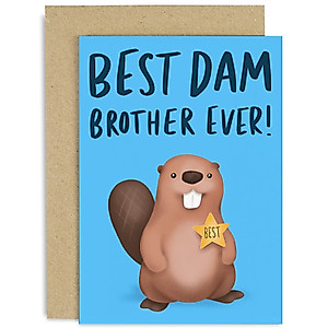Old English Co. Best Dam Brother Ever Birthday Greeting Card - Beaver Pun Funny Birthday Card for Brother - Cute Card from Sister, Sibling - Thank You Brother Card | Blank Inside with Envelope
