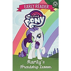 My Little Pony Early Reader: Rarity's Friendship Lesson: Book 6