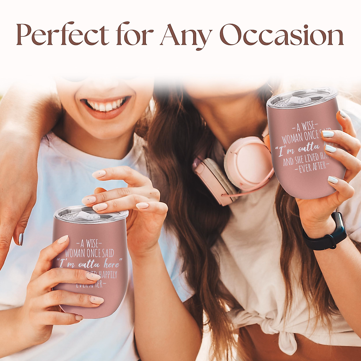 shop4ever A Wise Woman Once Said I'm Outta Here and Lived Happily Ever After Engraved Insulated Stainless Steel Wine Tumbler with Lid 12 oz. (Rose Gold)