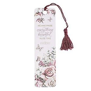 Christian Art Gifts Scripture Bookmark | Everything Beautiful - Ecclesiastes 3:11 Bible Verse | Inspirational Roses Bookmark for Women w/Tassel