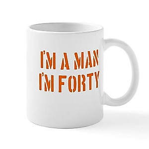 CafePress I'm A Man I'm 40 Mug Ceramic Coffee Mug, Tea Cup 11 oz