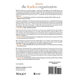 The Fearless Organization: Creating Psychological Safety in the Workplace for Learning, Innovation, and Growth