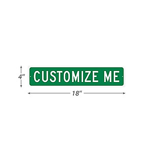 SmartSign Green Personalize Your Street Sign - 4" x 18", Aluminum, Custom Street Sign, Outdoor Metal Sign for Home, Office, Decor, Room, USA-Made