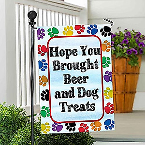 FAQDFLAU Hope You Brought Beer and Dog Treats Farmhouse Yard Outdoor Decoration Burlap Garden Flag 12.5 x 18 Inch Double Sided