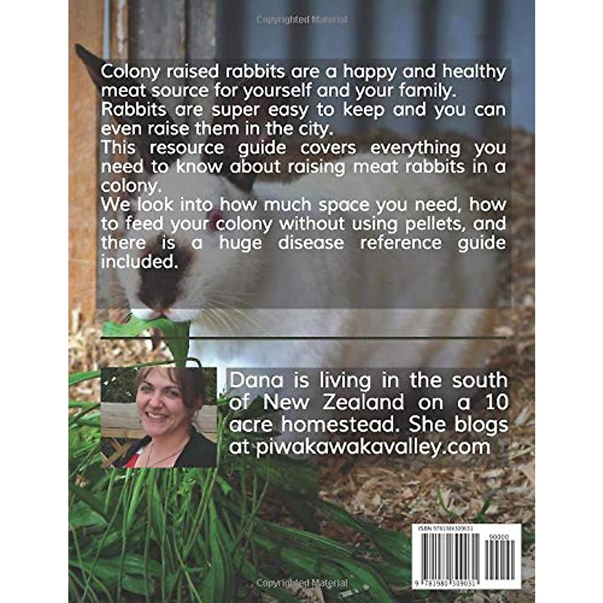 Raising Meat Rabbits in a Colony: How to raise happy, healthy and sustainable meat rabbits