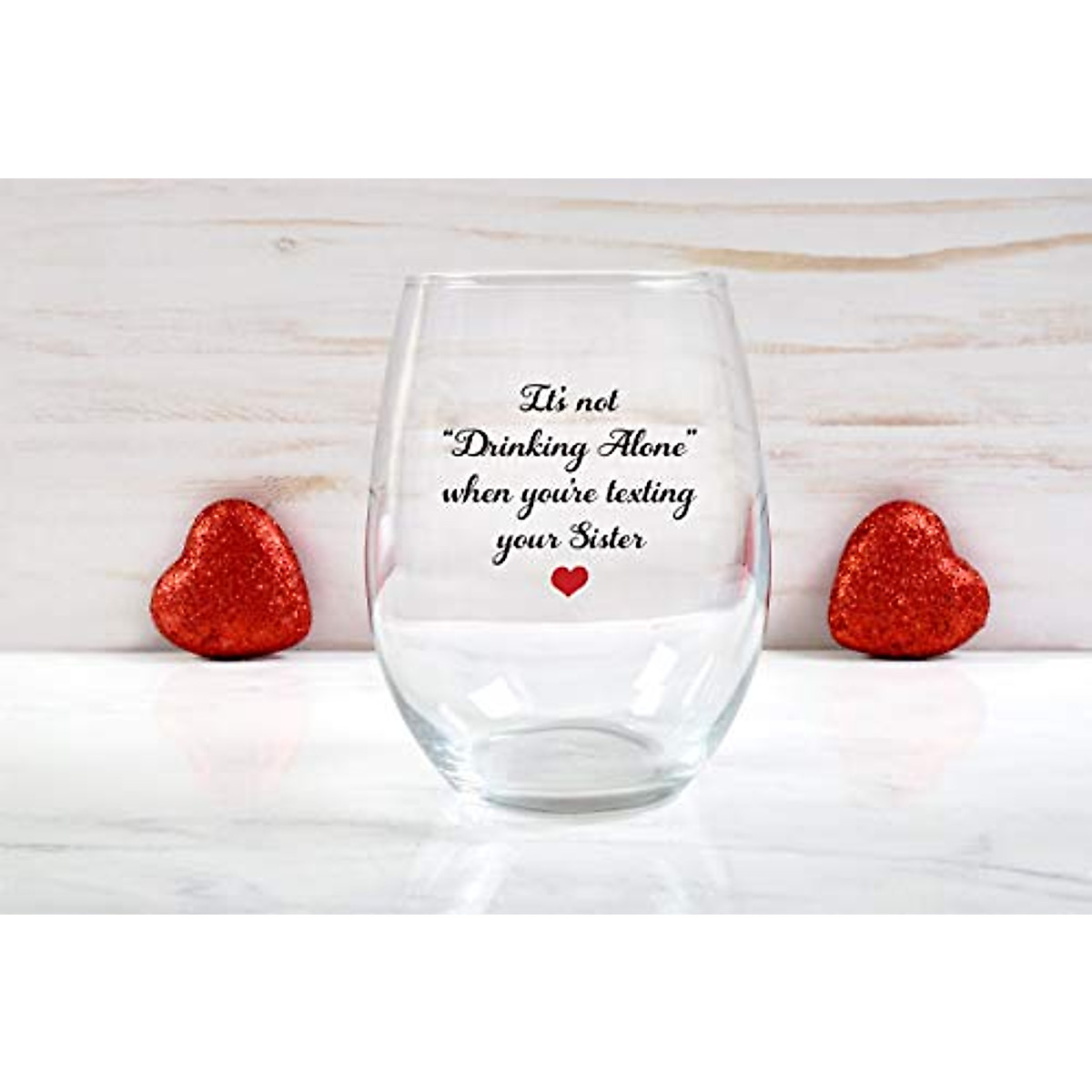 Drinking Alone Sister - 15oz Wine Glass, Funny Sister Birthday Gifts from Sister, Unique Gifts For Sisters, Gift Ideas For Sister, Sister In Law Birthday Gifts, Sister Gifts For Women, Sorority Sister