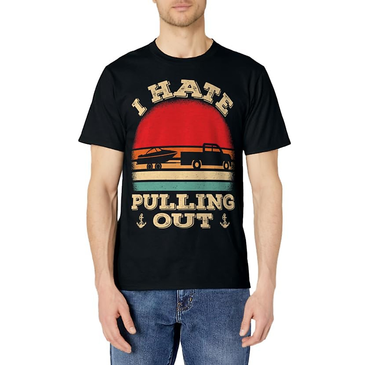 I hate pulling out Retro boating boat captain T-Shirt