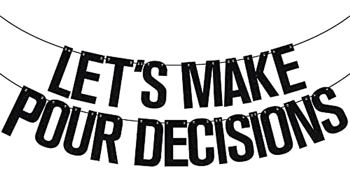 Let's Make Pour Decision Banner | Bachelorette & Bridal Shower