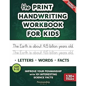 The Print Handwriting Workbook for Kids: Improve your Penmanship with 101 Interesting Science Facts