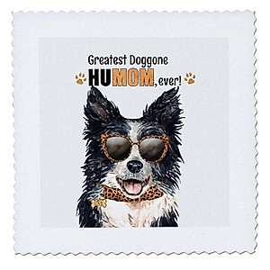3dRose A Mothers Day Border Collie Greatest HuMOM Ever Dog Lover - Quilt Squares (qs-379191-5)