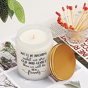 Lavender Scented Candles - We'll Be Friends Until We are Old and Senile - Best Friend,Friendship Gifts, Coworker Gifts - Mothers Day, Relaxing, Birthday Gifts for Women,Friends,Sister,Female