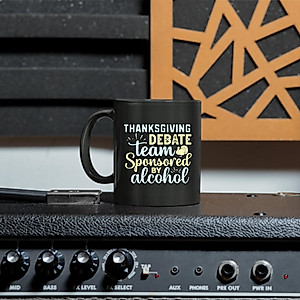 Thanksgiving Debate Gift for Alcohol Debate Team Members 11oz 15oz Black Coffee Mug