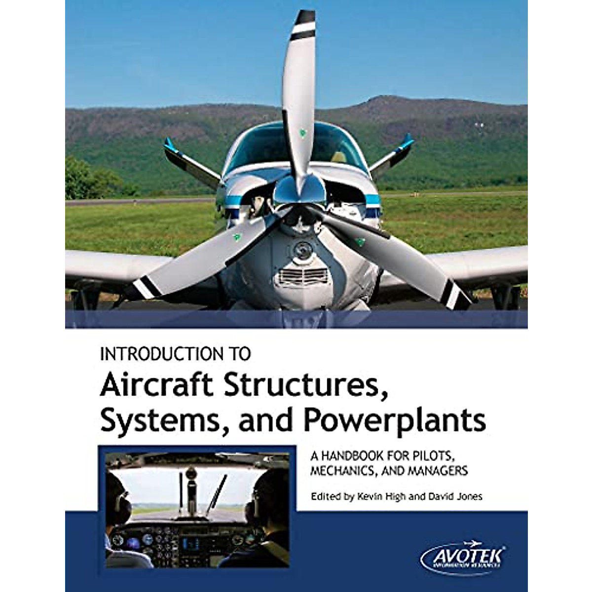 Introduction to Aircraft Structures, Systems, and Powerplants―A Handbook for Pilots, Mechanics and Managers