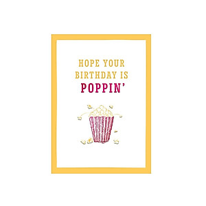Design Design Hope Your Birthday Is Poppin' Birthday Card - General