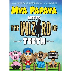 Mya Papaya Meets the Wizard of Teeth