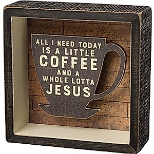 Primitives By Kathy A Little Coffee and a Whole Lotta Jesus Shadow Reverse Home Décor Sign