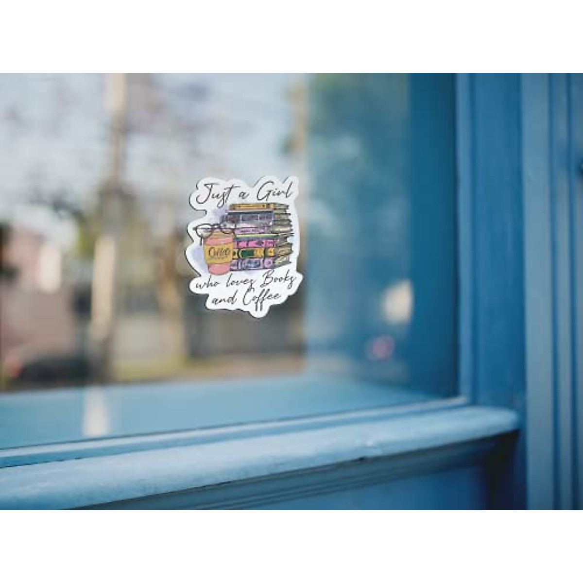 Just A Girl Who Loves Books And Coffee 5 Inch Waterproof Decal Sticker Wall Window I Love Books Bookworm Read Reader Reading Music Teacher Classroom Coffee Coffeeshop Book Store Library Inspirational Bookmark Scrapbook Planner Paper Journal School CS1482-