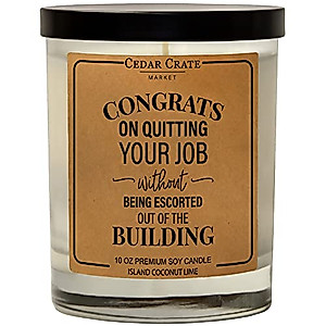 Retirement Gift - Congrats on Quitting Your Job Without Being Escorted Out - Candle, Employee, Friendship Gifts for Women, Birthday Gifts, Funny Gifts, Retirement, BFF, Funny Candle, Boss, Coworker