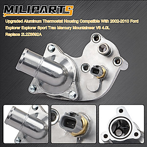 MILIPARTS Upgraded Aluminum Thermostat Housing Compatible With 2002-2010 Ford Explorer Explorer Sport Trac Mercury Mountaineer V6 4.0L Replace 2L2Z8592A