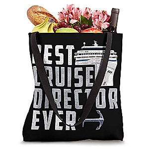Funny Best Cruise Director Ever Captain Tote Bag