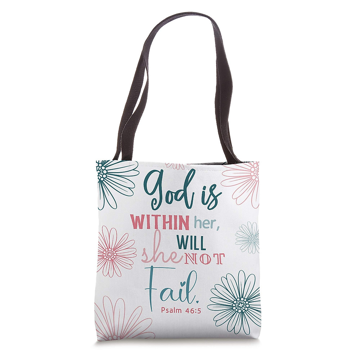 God Is Within Her She Will Not Fail - Scripture - Christian Tote Bag