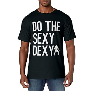 Do The Sexy Dexy T-Shirt