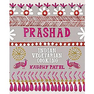 Prashad Cookbook: Indian Vegetarian Cooking