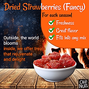 Dried Strawberries Fancy | 1 LB - Sweetened Dried Fruit | Dehydrated Fruit Bites | Packed in New York Zip-Seal Bag for Exceptional Freshness by Oh Nuts