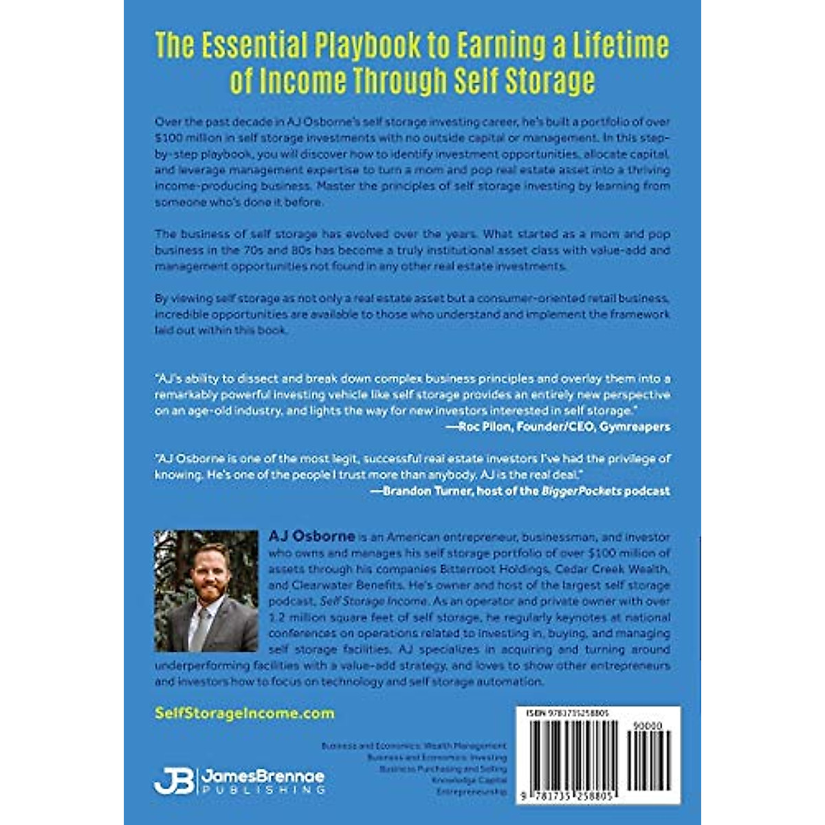 The Investors Guide to Growing Wealth in Self Storage: The Step-By-Step Playbook for Turning a Real Estate Asset Into a Thriving Self Storage Business