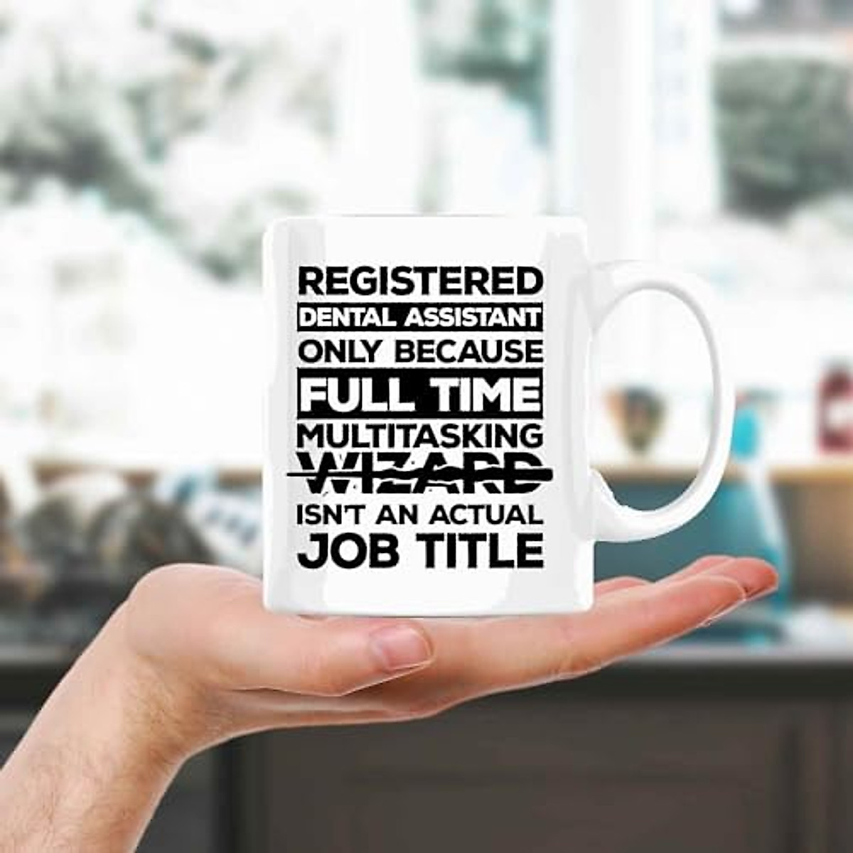 Humorous Gift Funny Registered Dental Assistant Office Aide Secretary Gift For Sister - Birthday Gift For Professionals - 11oz 15oz White Coffee Mug