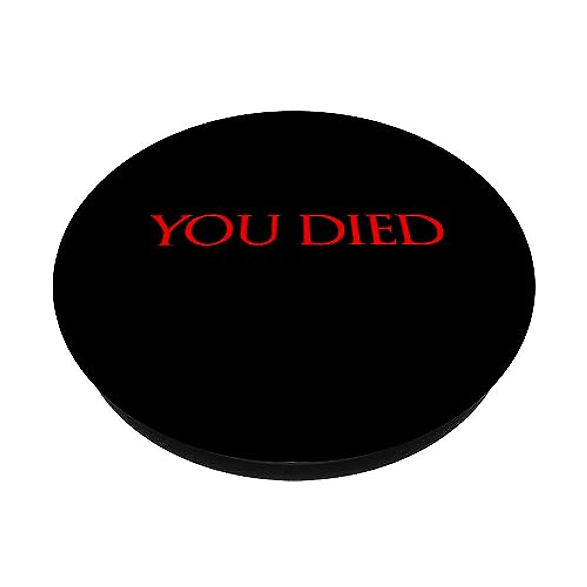 You Died - Video Gamer - Souls Game Over PopSockets Swappable PopGrip