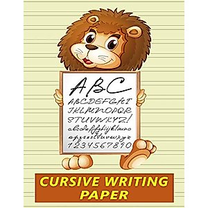 Cursive Writing Paper: Handwriting Practice Workbook for Kids - Lion (Blank Cursive Stationery)