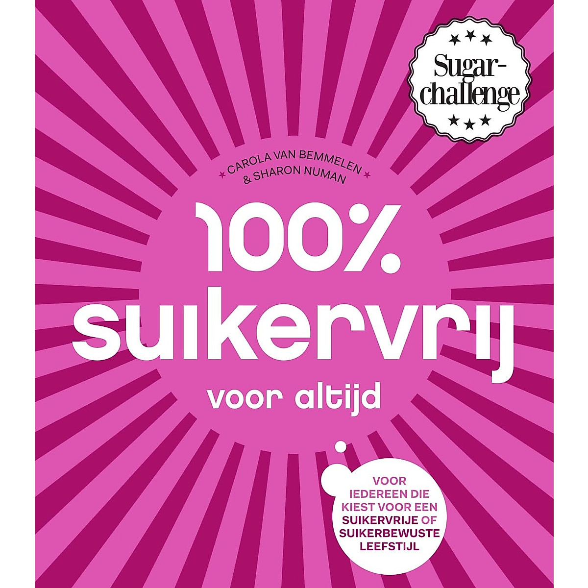 100% suikervrij voor altijd (Dutch Edition)