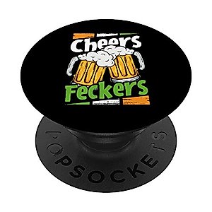 Funny St. Patrick's Day Cheers Feckers Irish Drinking Beers PopSockets PopGrip: Swappable Grip for Phones & Tablets
