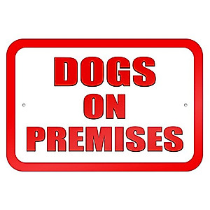 Dogs on Premises 9" x 6" Metal Sign