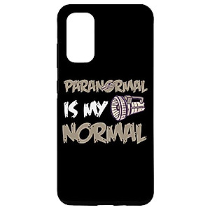 Galaxy S20 Paranormal Is My Normal Flashlight Ghost Hunting Gear Case