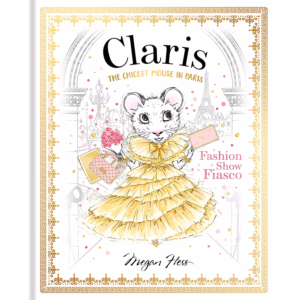 Claris: Fashion Show Fiasco: The Chicest Mouse in Paris (The Claris Collection)