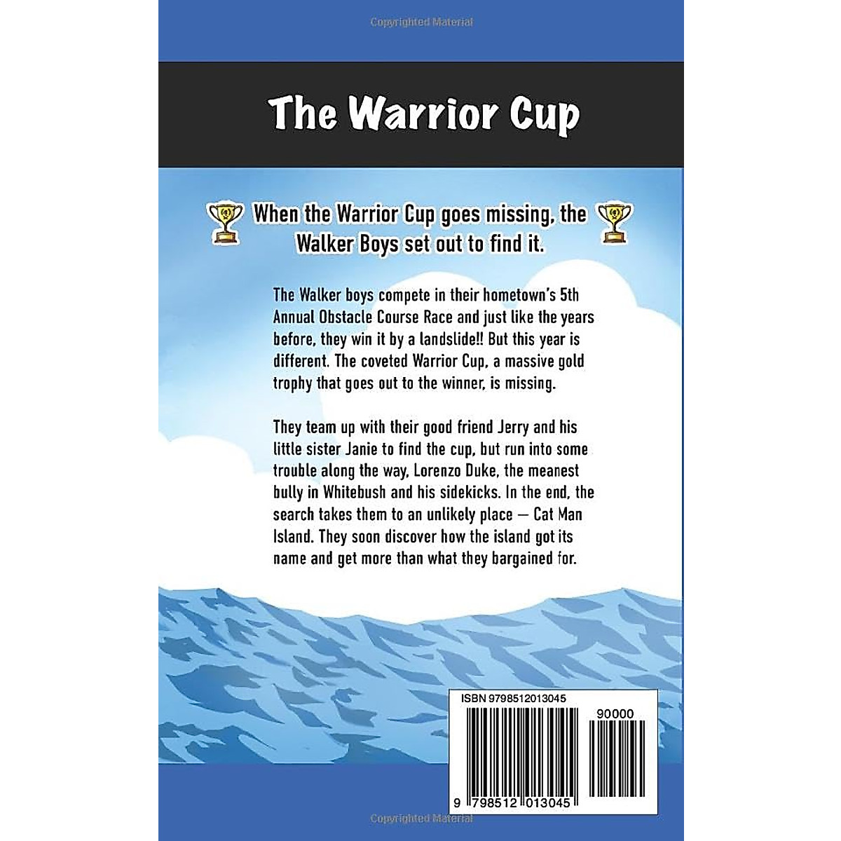 The Warrior Cup: The Walker Boys Adventure Series 2 (A Laugh Unit It Hurts book for Boys and Girls age 6-10)