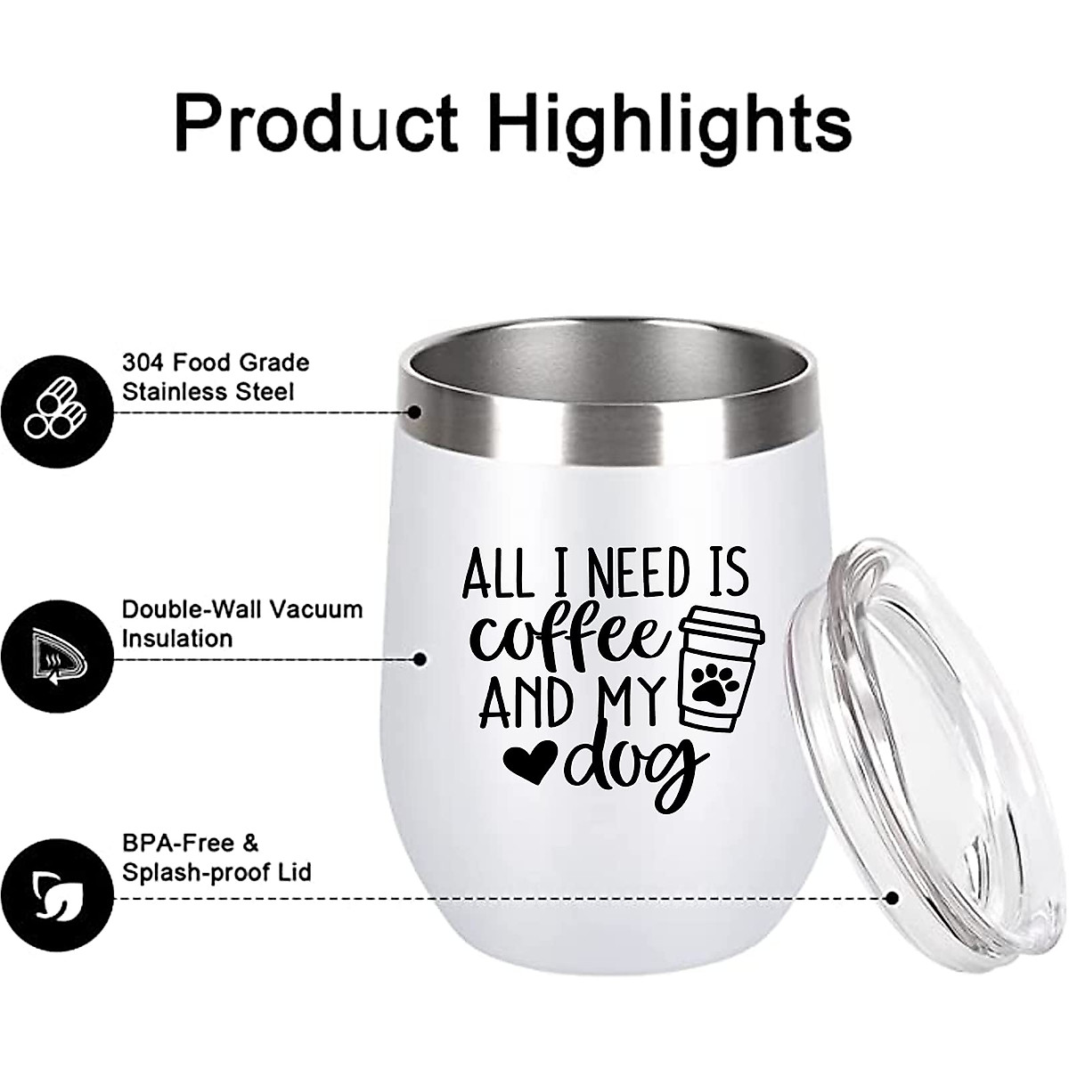 Yipaidel All I Need Is Coffee and My Dog Tribal 12 OZ Wine Tumbler with Lid Stemless Double Wall Vacuum Travel Mugs stainless steel Coffee Cup for Cold Hot Drinks Wine Coffee Cocktails Beer