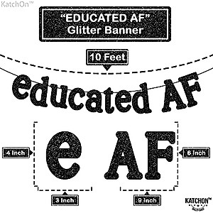 Black, Glitter Educated Af Banner - 10 Feet, No DIY | Graduation Banner for Black Graduation Party Decorations 2023 | Congratulations Grad Banner | Congratulations Decorations | Graduation Decorations