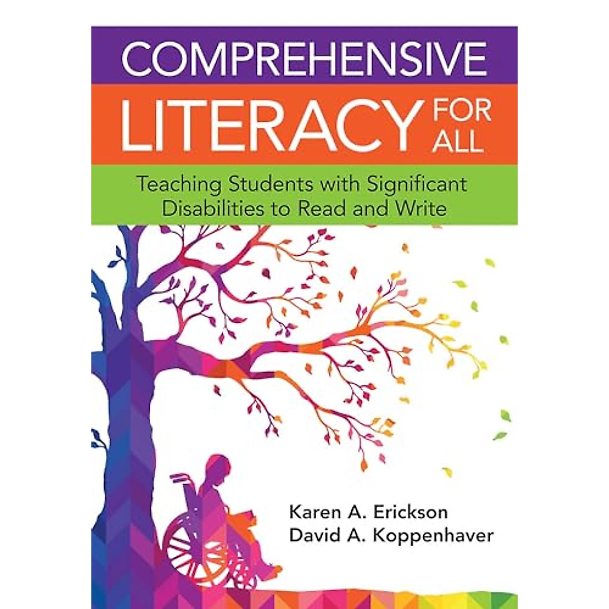 Comprehensive Literacy for All: Teaching Students with Significant Disabilities to Read and Write