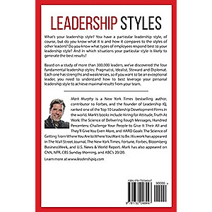 Leadership Styles: How To Discover And Leverage Yours (Leadership IQ Fast Reads)
