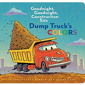 Dump Truck's Colors: Goodnight, Goodnight, Construction Site