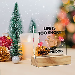 Life is Too Short to Just Have One Dog Quote Desk Decor Acrylic Desk Sign Dog Lover Acrylic Plaque Home Living Room Desk Shelf Decoration 4.7"x4.7"